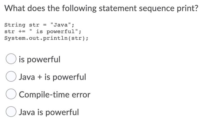 Solved What does the following statement sequence print? | Chegg.com