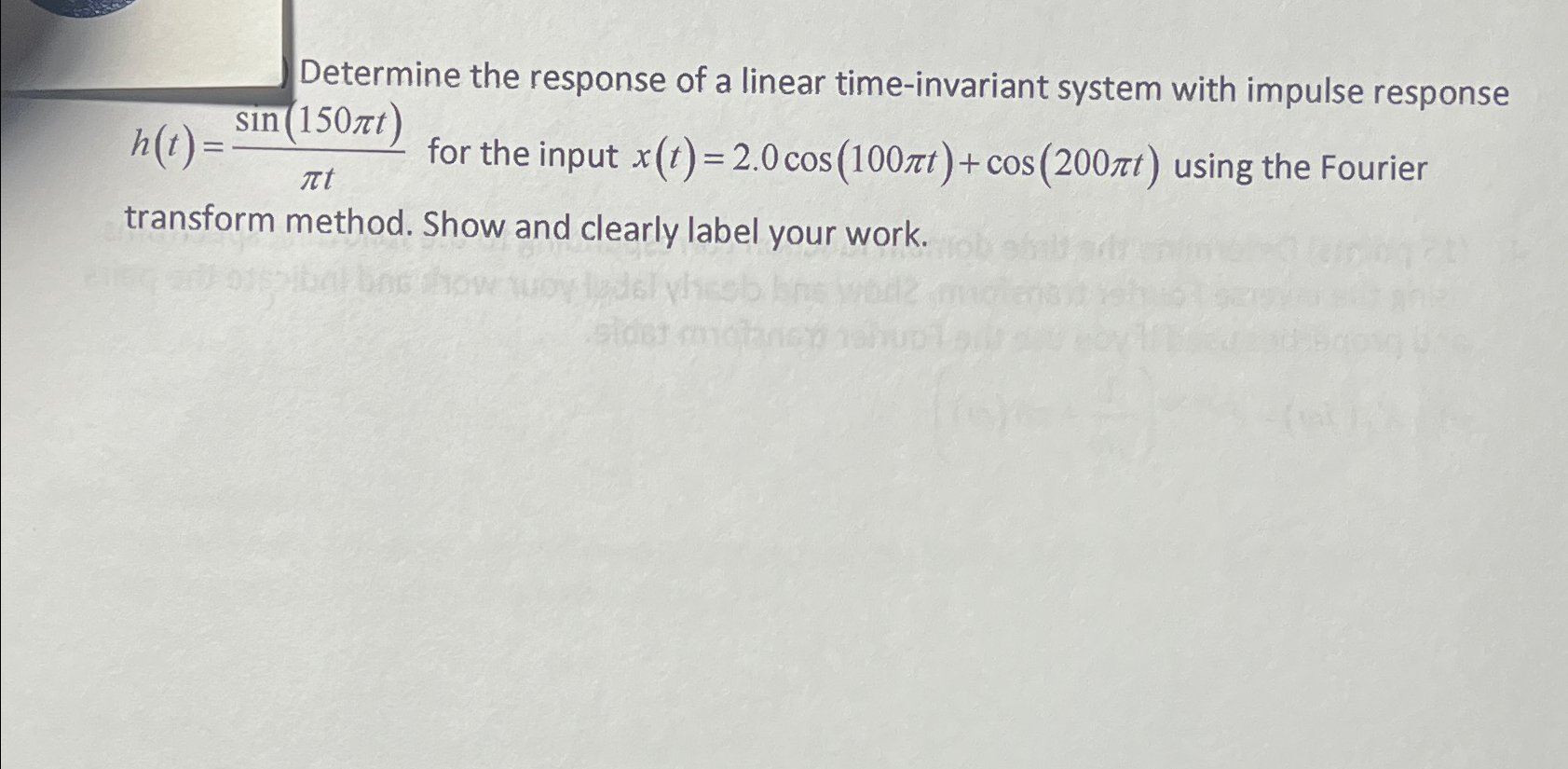 Solved Determine the response of a linear time-invariant | Chegg.com