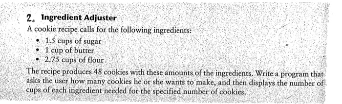 Solved WA 2. Ingredient Adjuster A cookie recipe calls for | Chegg.com