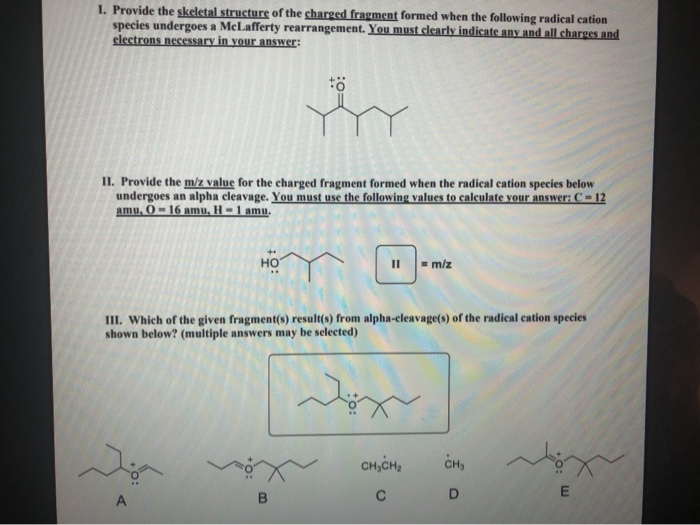 Solved I. Provide the skeletal structure of the charged | Chegg.com