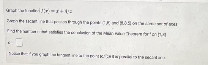 Solved Graph the function' f(x)=x+4/x Graph the secant line | Chegg.com