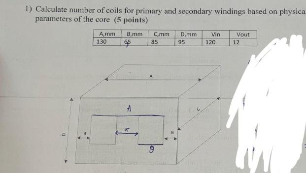 Solved 1) Calculate number of coils for primary and | Chegg.com