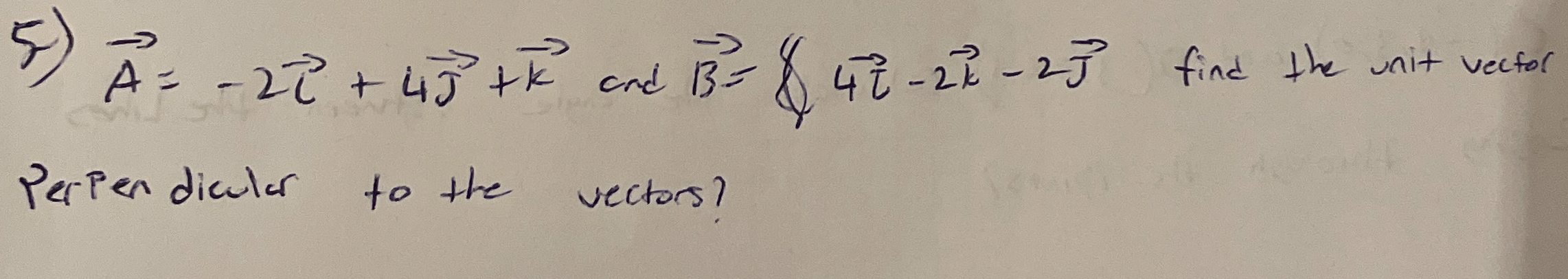 Solved vec(A)=-2vec(C)+4vec(J)+vec(k) ﻿and | Chegg.com