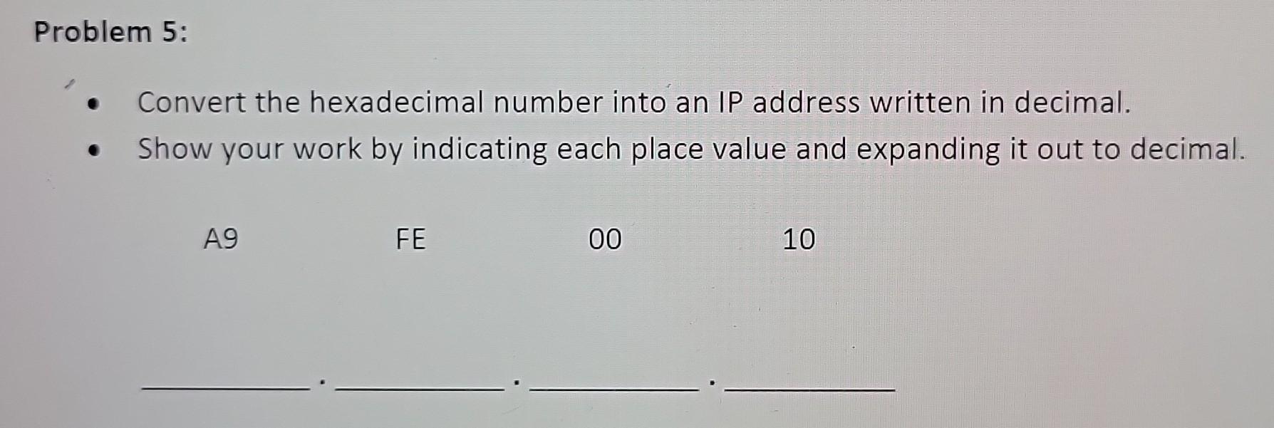 Solved - Convert the hexadecimal number into an IP address | Chegg.com