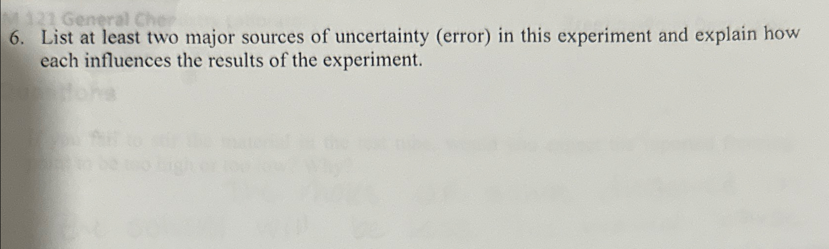 Solved List at least two major sources of uncertainty | Chegg.com
