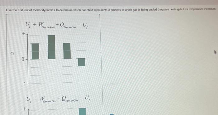 Use the first law of thermodynamics to determine | Chegg.com