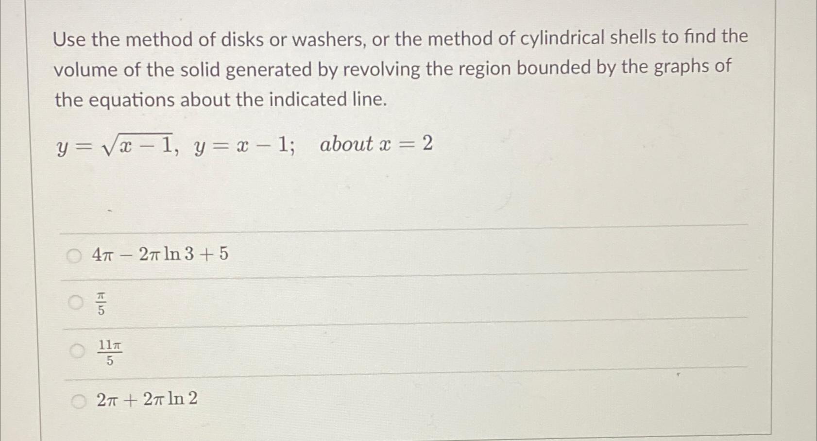 Solved Use the method of disks or washers, or the method of | Chegg.com