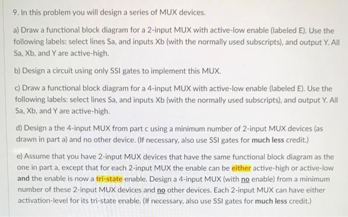 Solved 9. In this problem you will design a series of MUX | Chegg.com