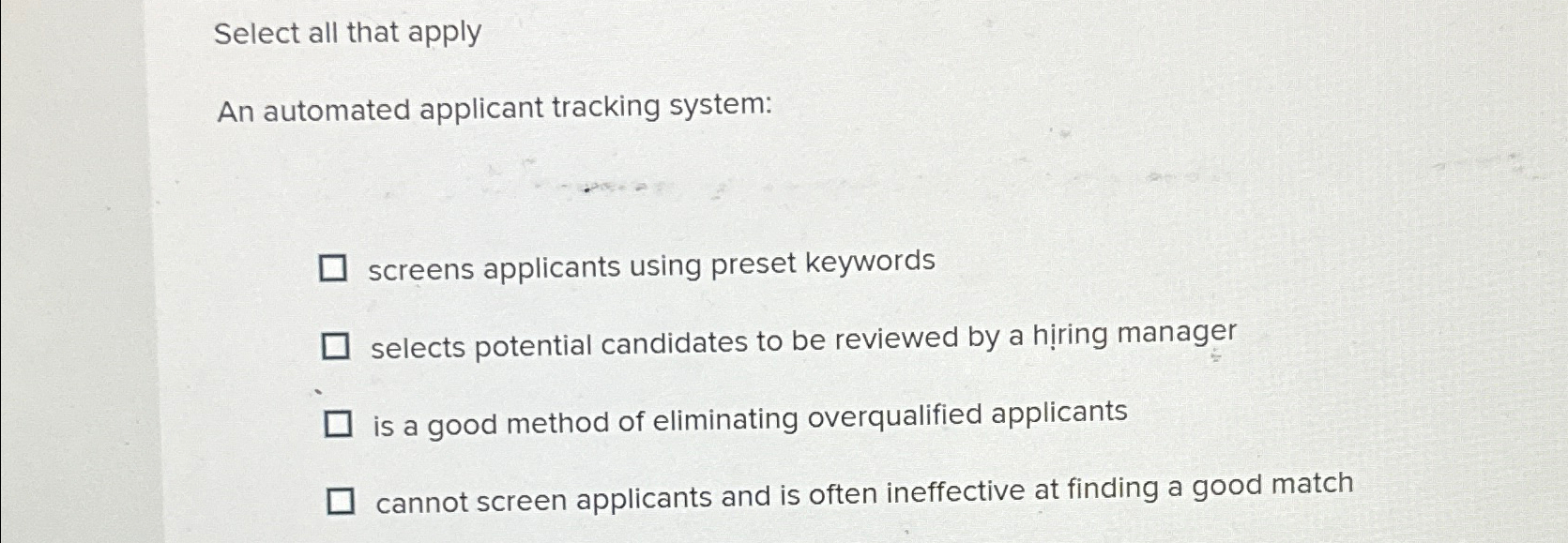 Solved Select all that applyAn automated applicant tracking | Chegg.com