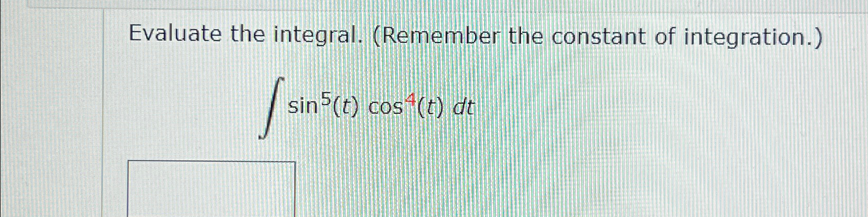 Solved Evaluate the integral. (Remember the constant of | Chegg.com