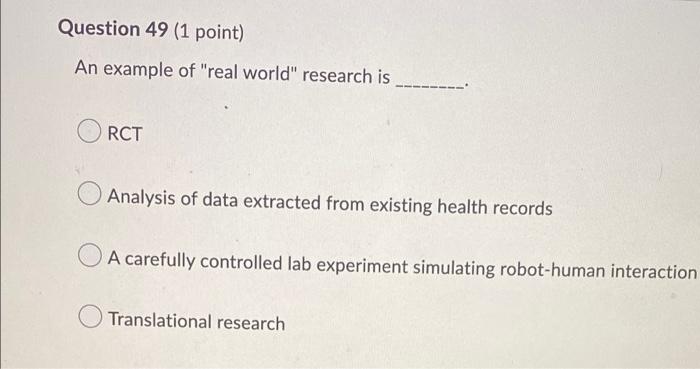Solved An example of "real world" research is RCT Analysis | Chegg.com