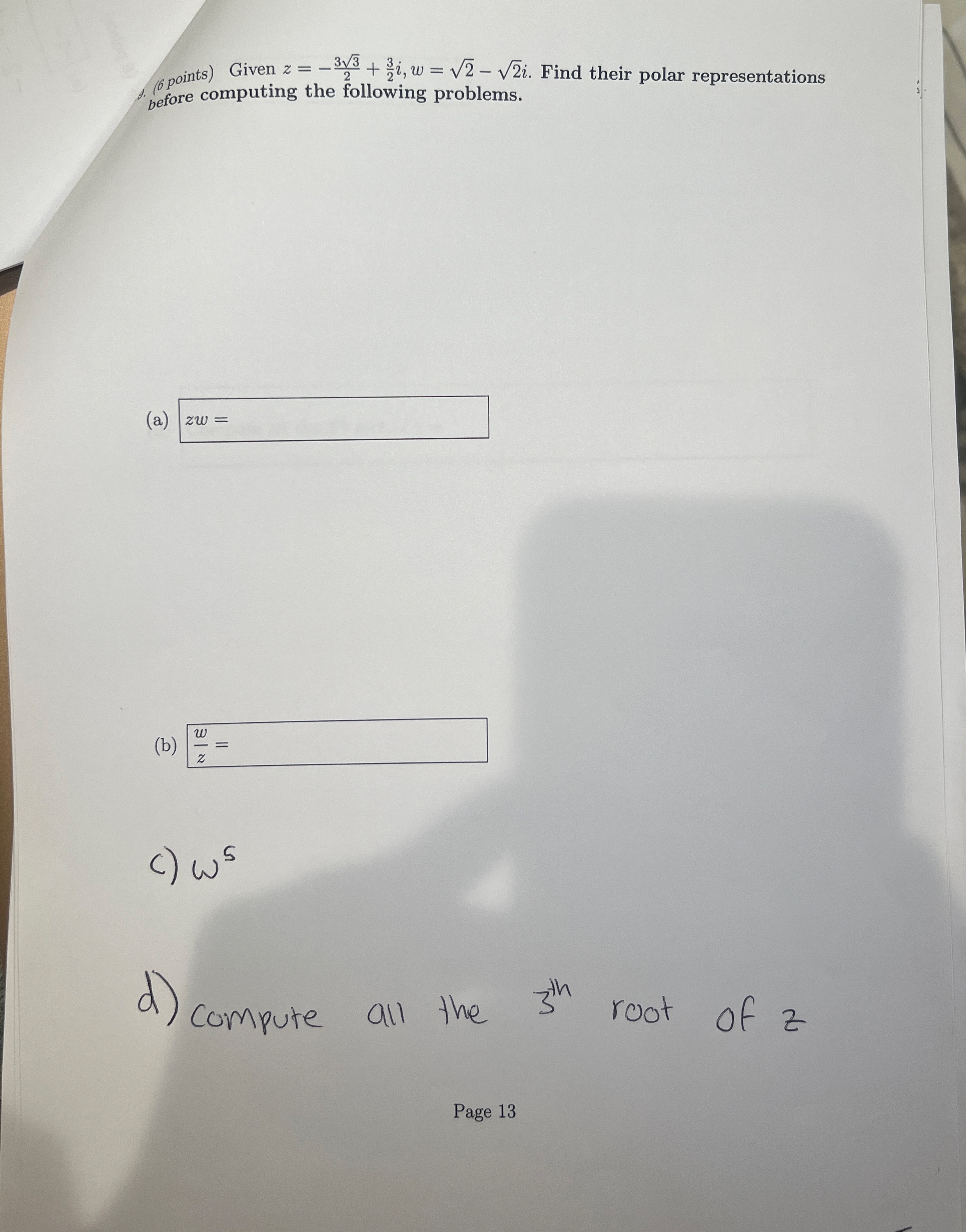 Solved 16points ﻿Given z=-3322+32i,w=22-22i. ﻿Find their | Chegg.com