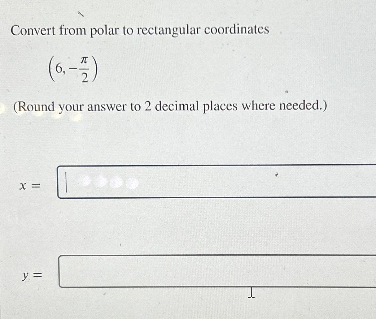 Solved Convert from polar to rectangular | Chegg.com