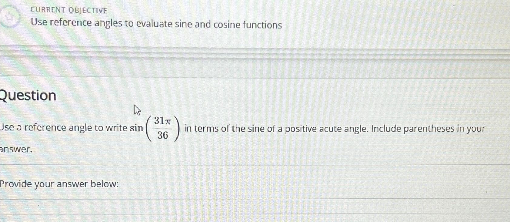 Solved CURRENT OBJECTIVEUse reference angles to evaluate | Chegg.com