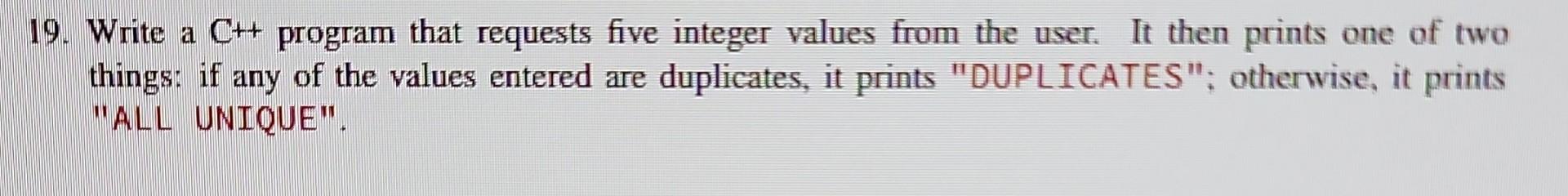 Solved 19. Write a C++ program that requests five integer | Chegg.com