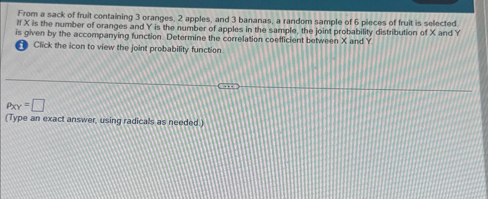 Solved From a sack of fruit containing 3 ﻿oranges, 2 | Chegg.com