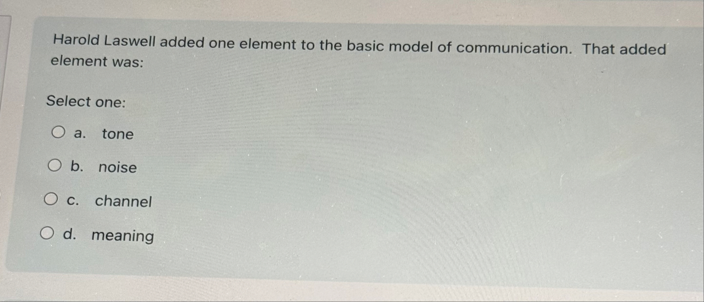 Solved Harold Laswell added one element to the basic model | Chegg.com