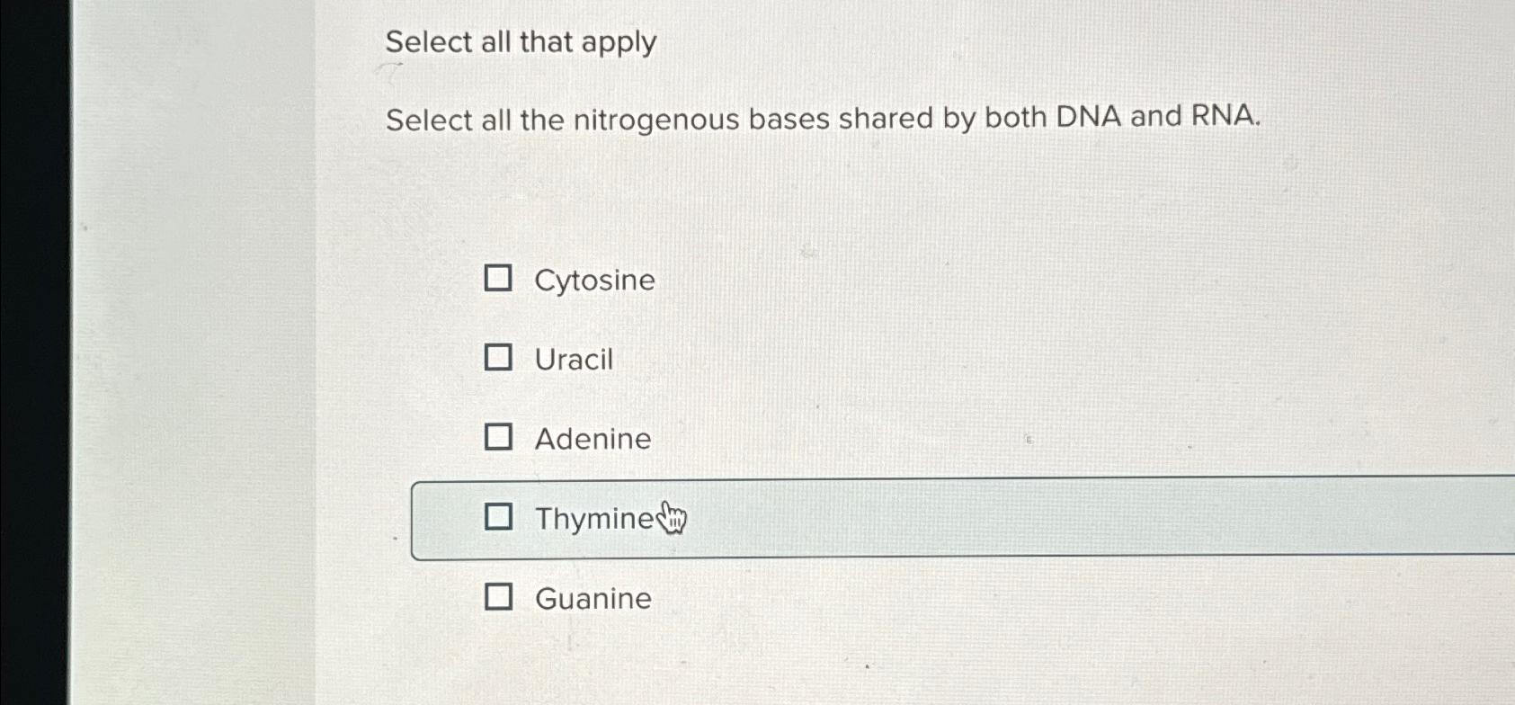 Solved Select all that applySelect all the nitrogenous bases | Chegg.com