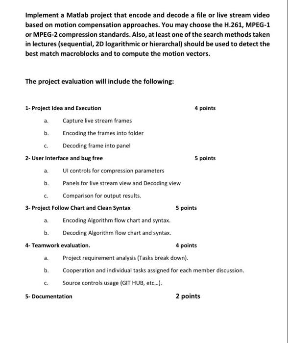 Solved Implement a Matlab project that encode and decode a | Chegg.com