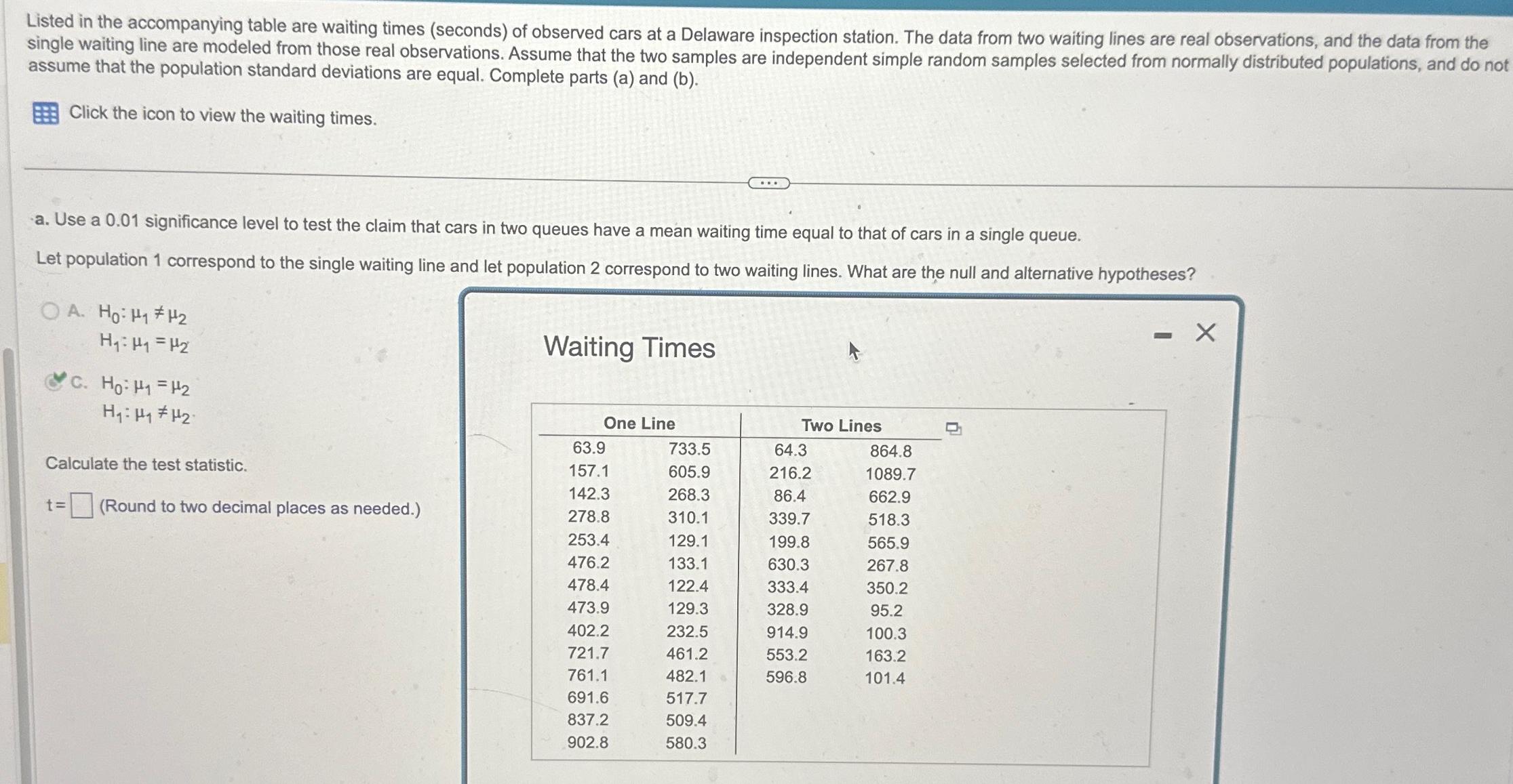 Solved Listed in the accompanying table are waiting times | Chegg.com