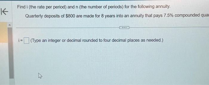 Solved Find i (the rate per period) and n (the number of | Chegg.com