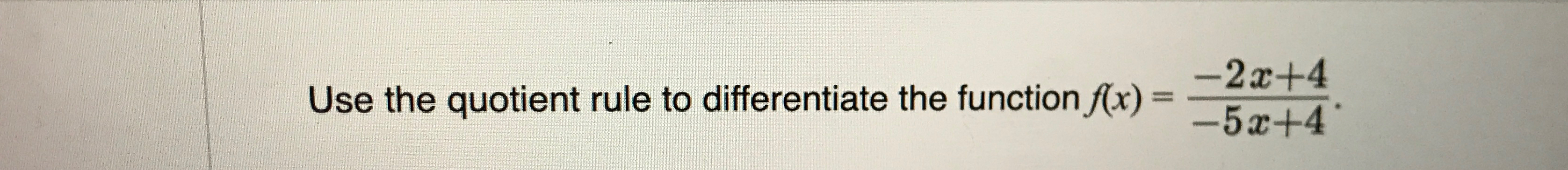 Solved Use the quotient rule to differentiate the function | Chegg.com