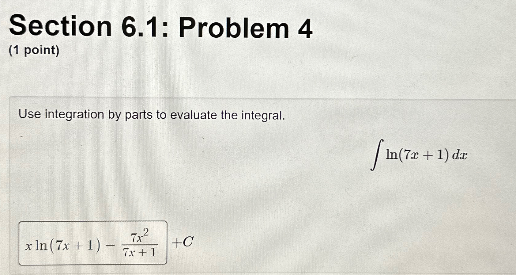 Solved Section 6.1: Problem 4(1 ﻿point)Use integration by | Chegg.com