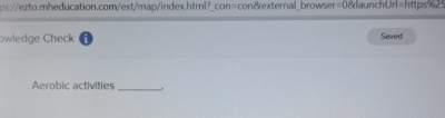 Solved owledge Check iAerobic activities | Chegg.com