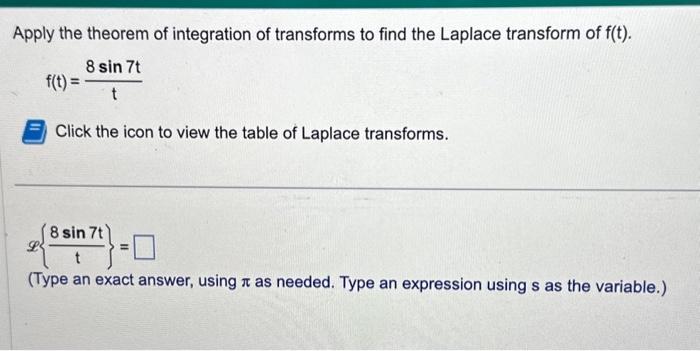 Solved Apply The Theorem Of Integration Of Transforms To