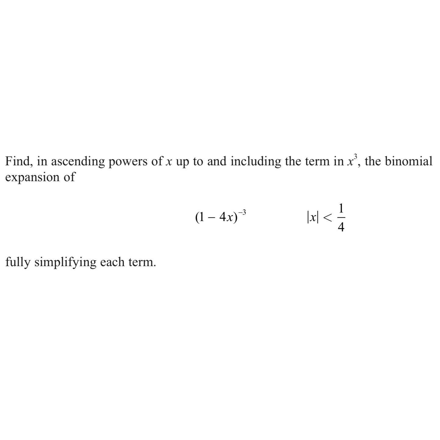 Solved Find, in ascending powers of x ﻿up to and including | Chegg.com