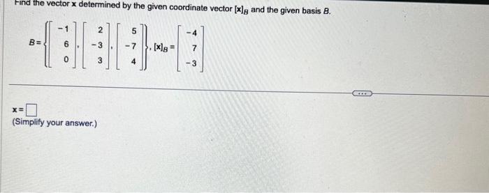 Solved Find the vector x determined by the given coordinate | Chegg.com