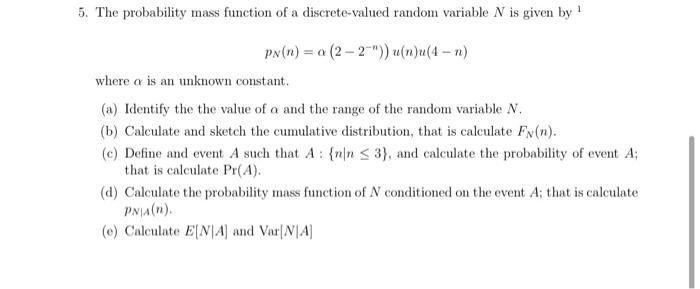 Solved 5. The probability mass function of a discrete-valued | Chegg.com