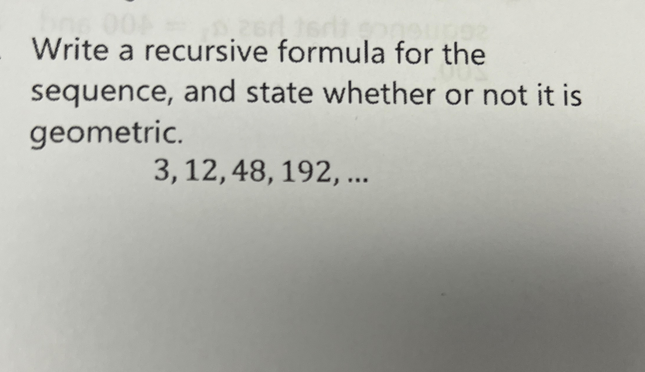 Solved Write a recursive formula for the sequence, and state | Chegg.com