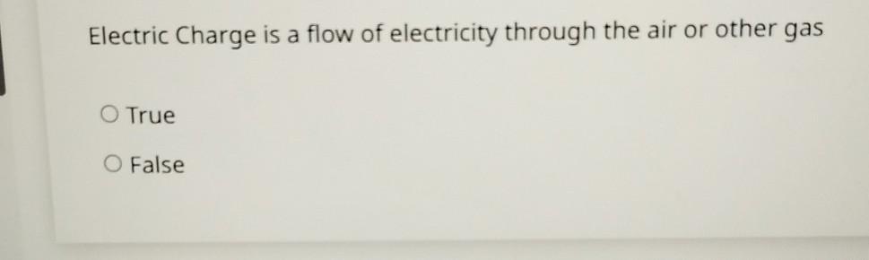 Solved Electric Charge is a flow of electricity through the | Chegg.com