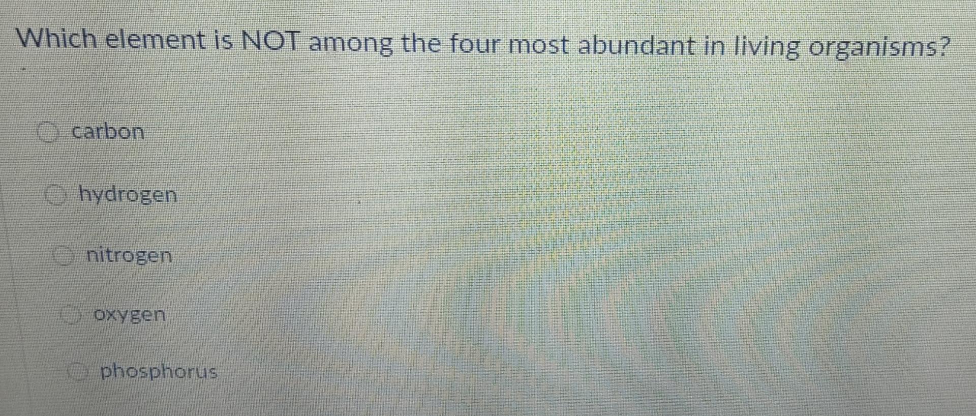 Solved Which element is NOT among the four most abundant in | Chegg.com