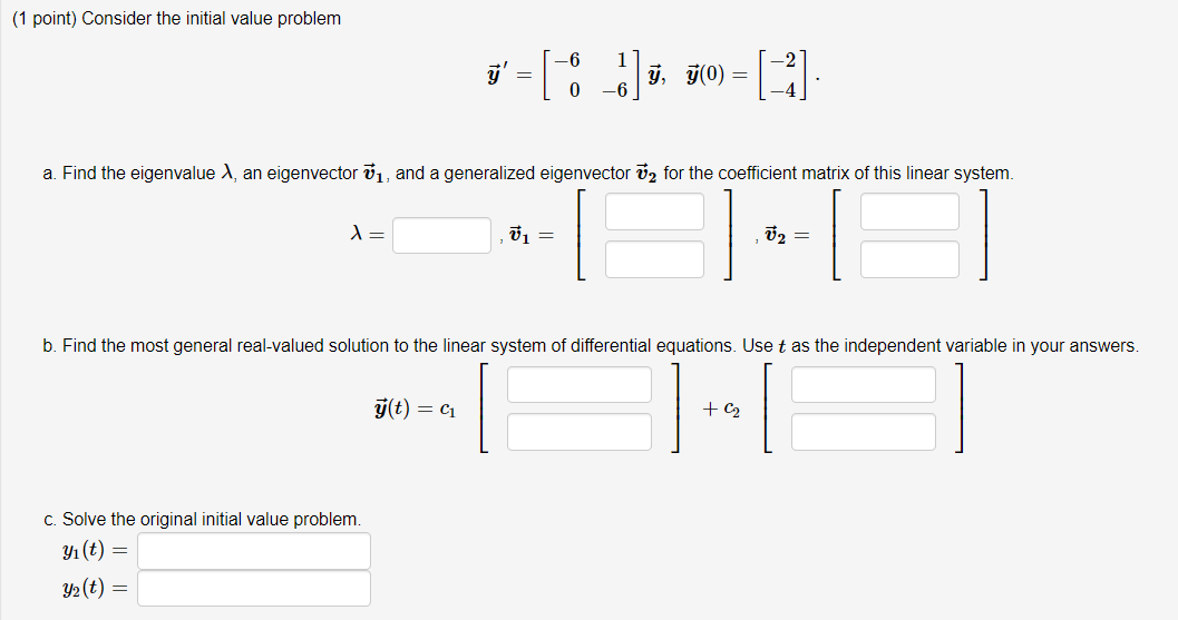 Solved (1 ﻿point) ﻿Consider the initial value | Chegg.com