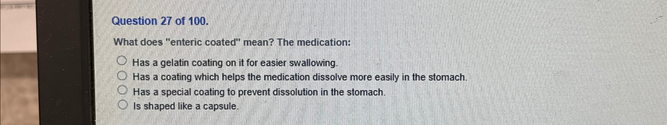 Solved Question 27 ﻿of 100.What does "enteric coated" mean? | Chegg.com