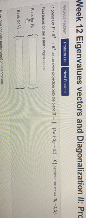 Solved Week 12 Eigenvalues vectors and Diagonalization II: | Chegg.com