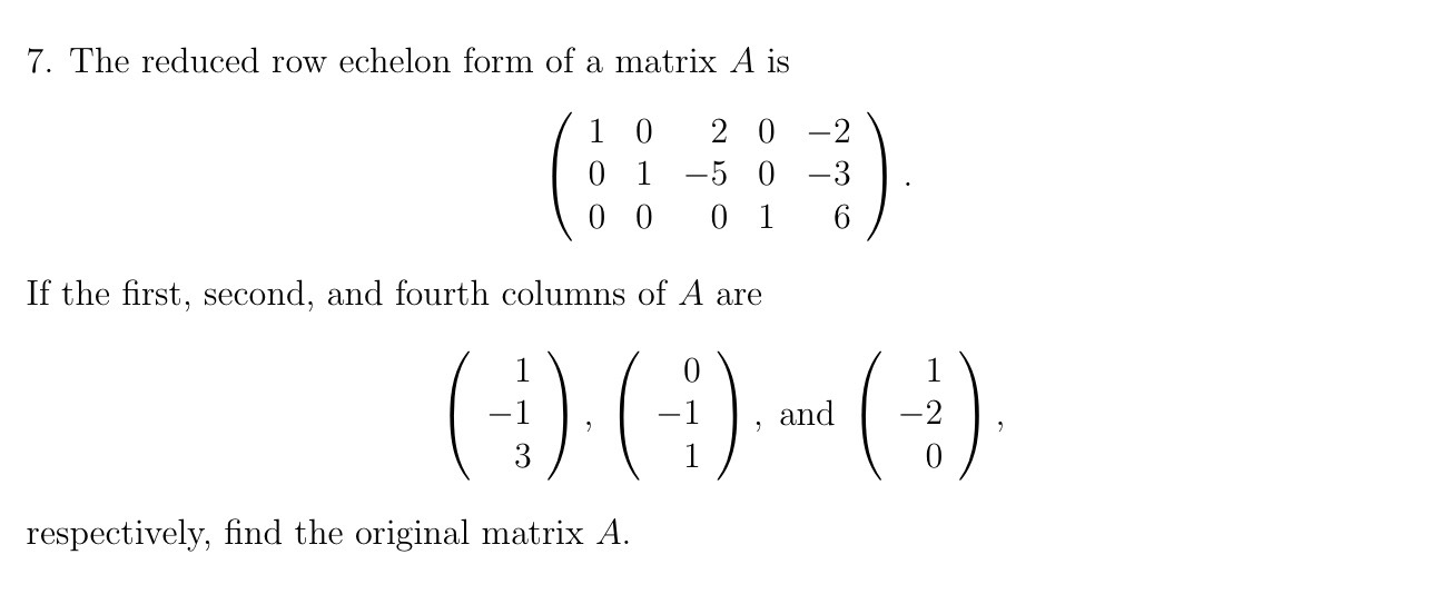 Solved The reduced row echelon form of ﻿a matrix | Chegg.com