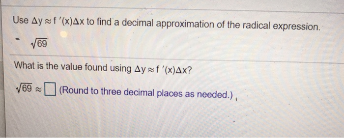 Solved Use Ay f'(x)Ax to find a decimal approximation of the | Chegg.com
