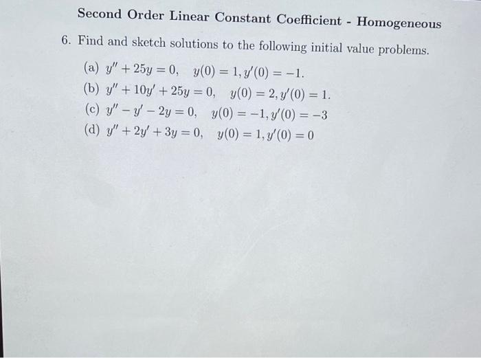 Solved Second Order Linear Constant Coefficient - | Chegg.com