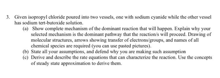 Solved 3. Given isopropyl chloride poured into two vessels, | Chegg.com