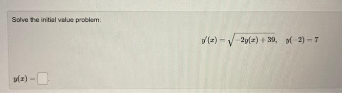 Solved Solve the initial value problem: | Chegg.com