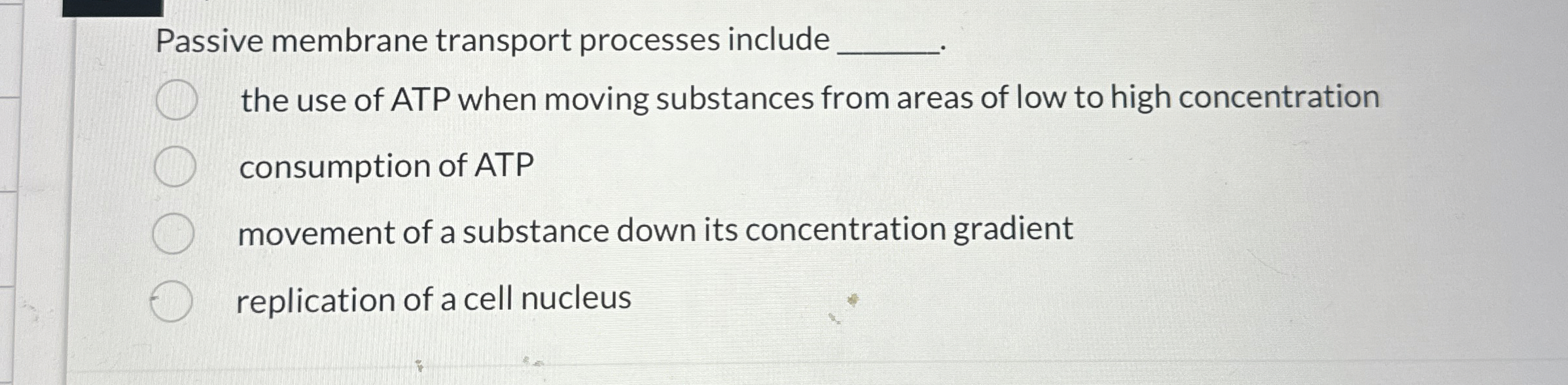 Solved Passive membrane transport processes includethe use | Chegg.com
