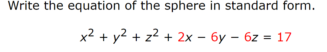 Solved Write the equation of the sphere in standard | Chegg.com