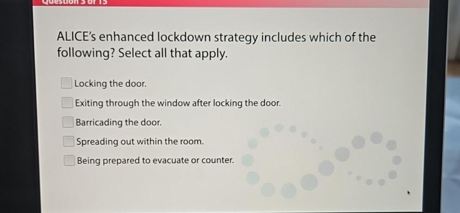 Solved ALICE's enhanced lockdown strategy includes which of | Chegg.com