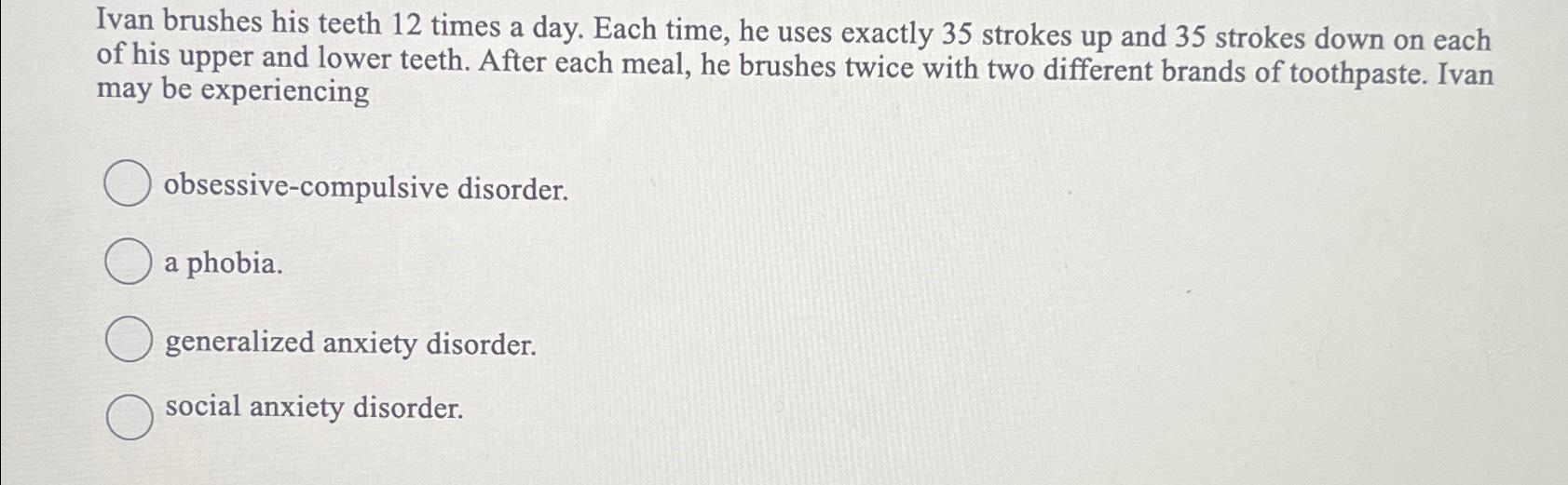 Solved Ivan brushes his teeth 12 ﻿times a day. Each time, he | Chegg.com