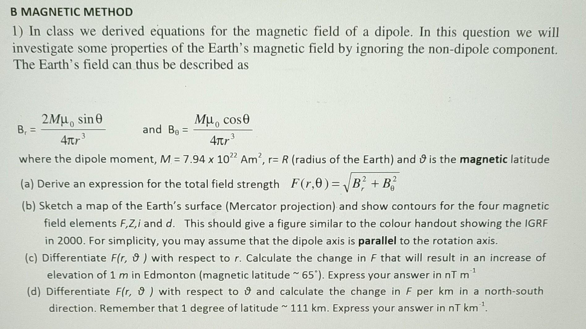 B MAGNETIC METHOD 1) In class we derived equations | Chegg.com