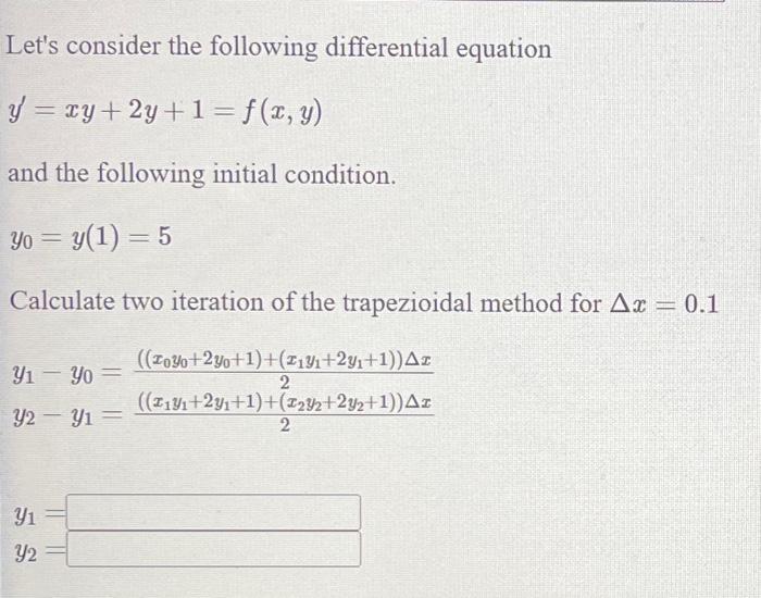 Solved Let's consider the following differential equation | Chegg.com Solved Let's consider the following differential equation | Chegg.com