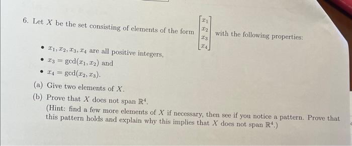 Solved 6 Let X Be The Set Consisting Of Elements Of The Chegg